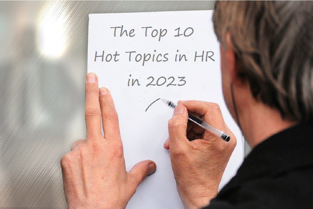 The Top 10 Hot Topics in HR in 2023 - HRHQ Ireland's No1 Choice for HR ...